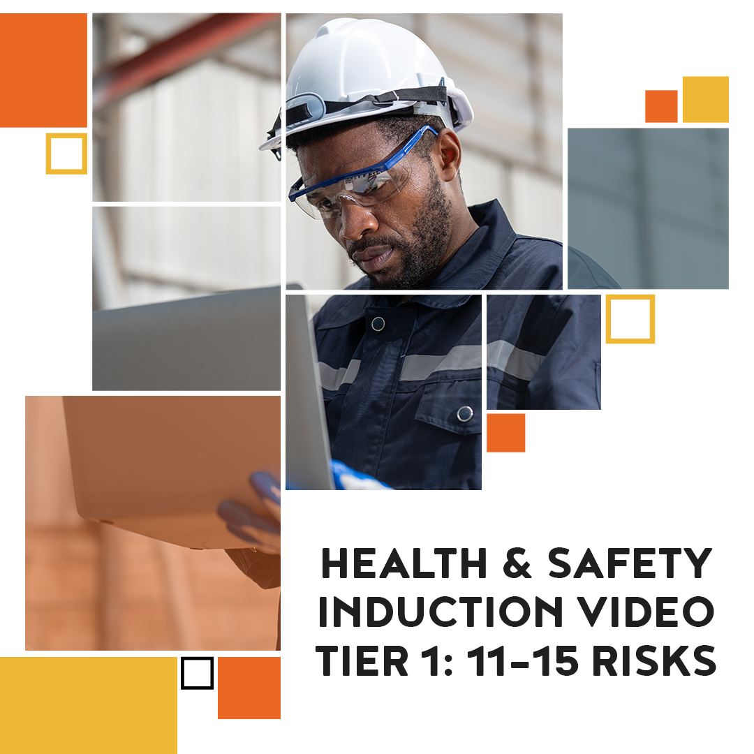 Health and Safety Induction Video Tier 1 - 11 to15 Risks